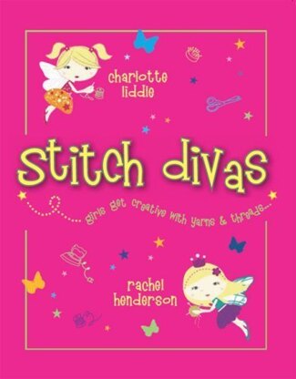 Stitch Divas by Charlotte Liddle & Rachel Henderso | LoveCrafts